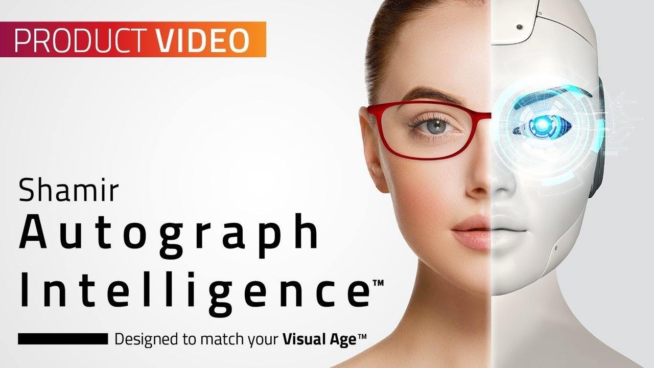 Shamir’s Autograph Intelligence is the Progressive Lens for Easy Adapt ...